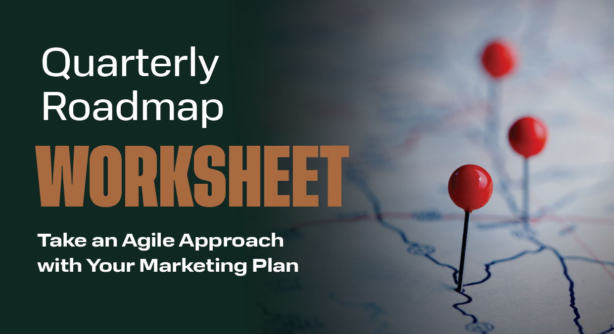 Quarterly Roadmap Worksheet | Weidert Group